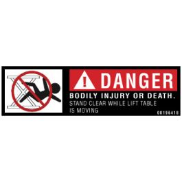 Danger/Stand Clear While Lift Table is Moving Label